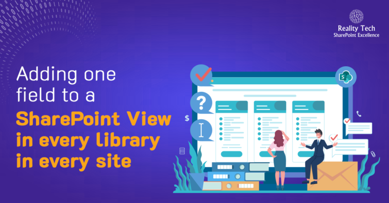 Adding One Field To A SharePoint View In Every Library In Every Site