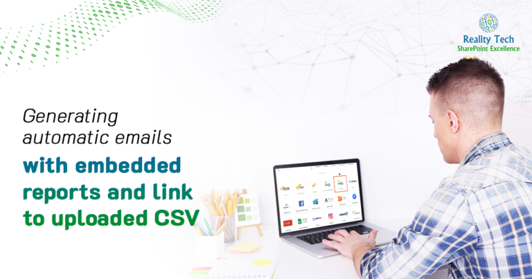 Generating Automatic Emails With Embedded Reports And Link To Uploaded CSV