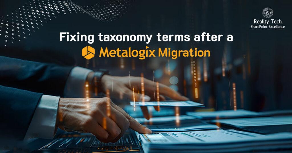 Fixing Taxonomy Terms After A Metalogix Migration