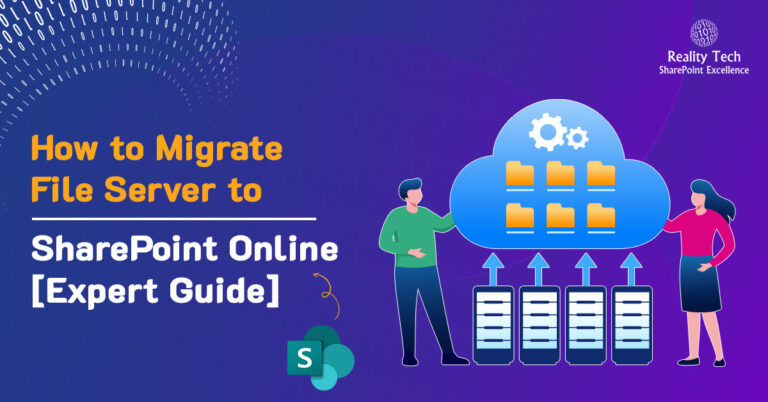 How To Migrate File Server To SharePoint Online [Expert Guide]