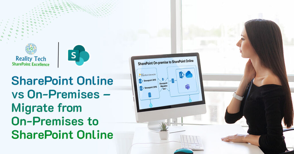 SharePoint Online Vs On-Premises – Migrate From On-Premises To SharePoint Online