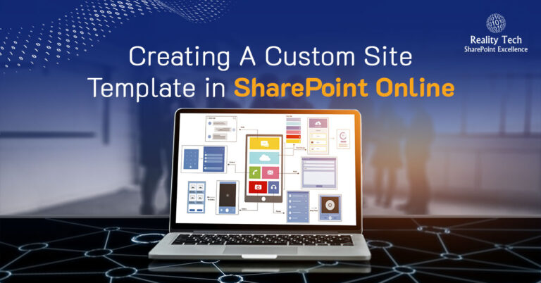 Creating A Custom Site Template In SharePoint Online