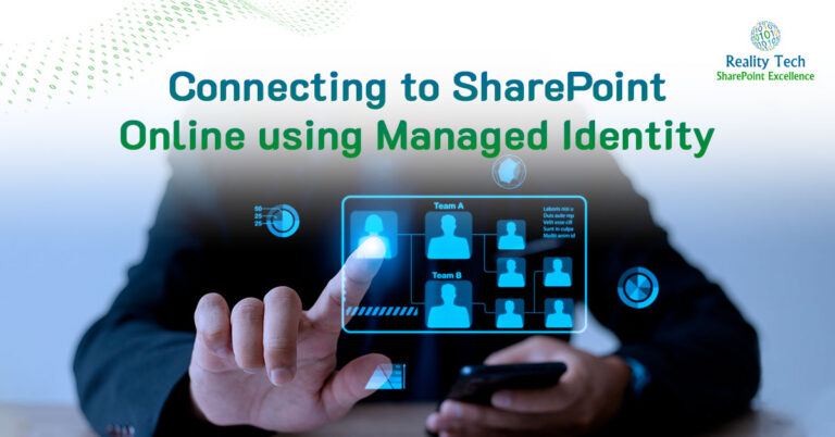 Connecting To SharePoint Online Using Managed Identity