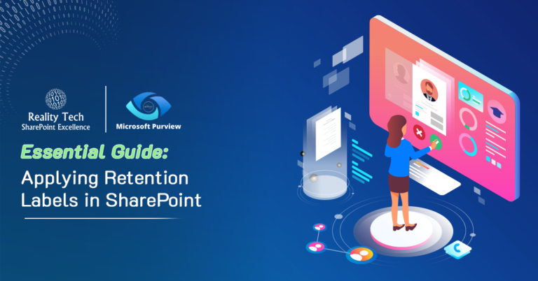 Essential Guide: Applying Retention Labels In SharePoint