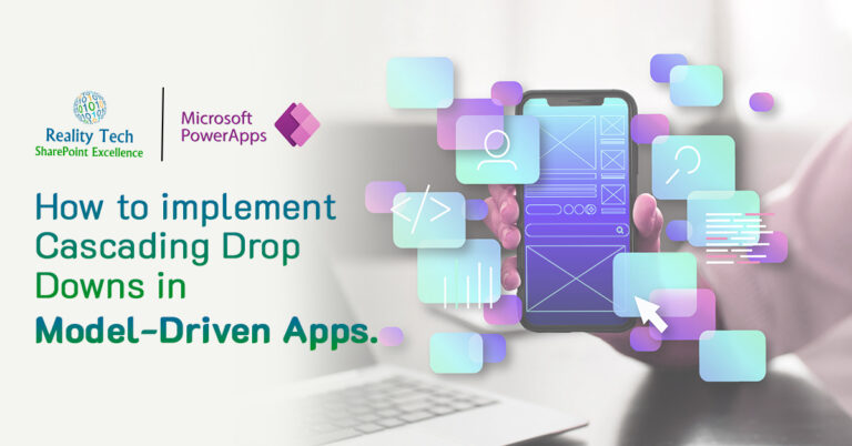 How To Implement Cascading Drop Downs In Model-Driven Apps