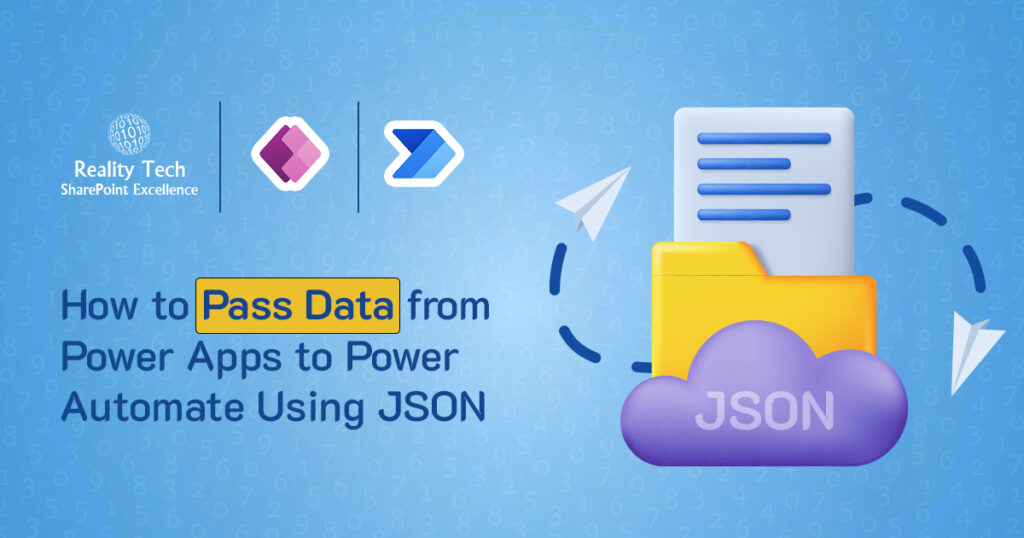 How To Pass Data From Power Apps To Power Automate Using JSON