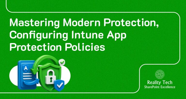 Configuring Intune App Protection Policies In 2025